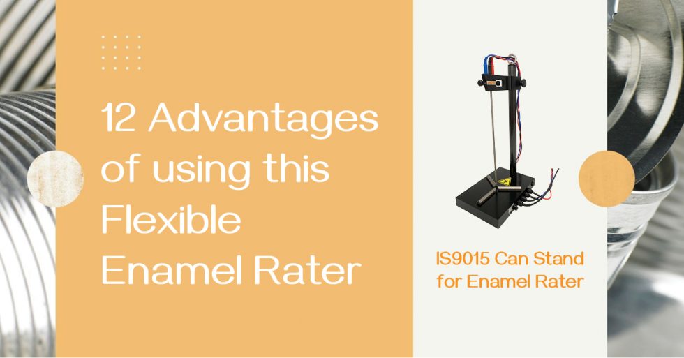 12 Advantages of Using this Flexible Enamel Rater | Innosen