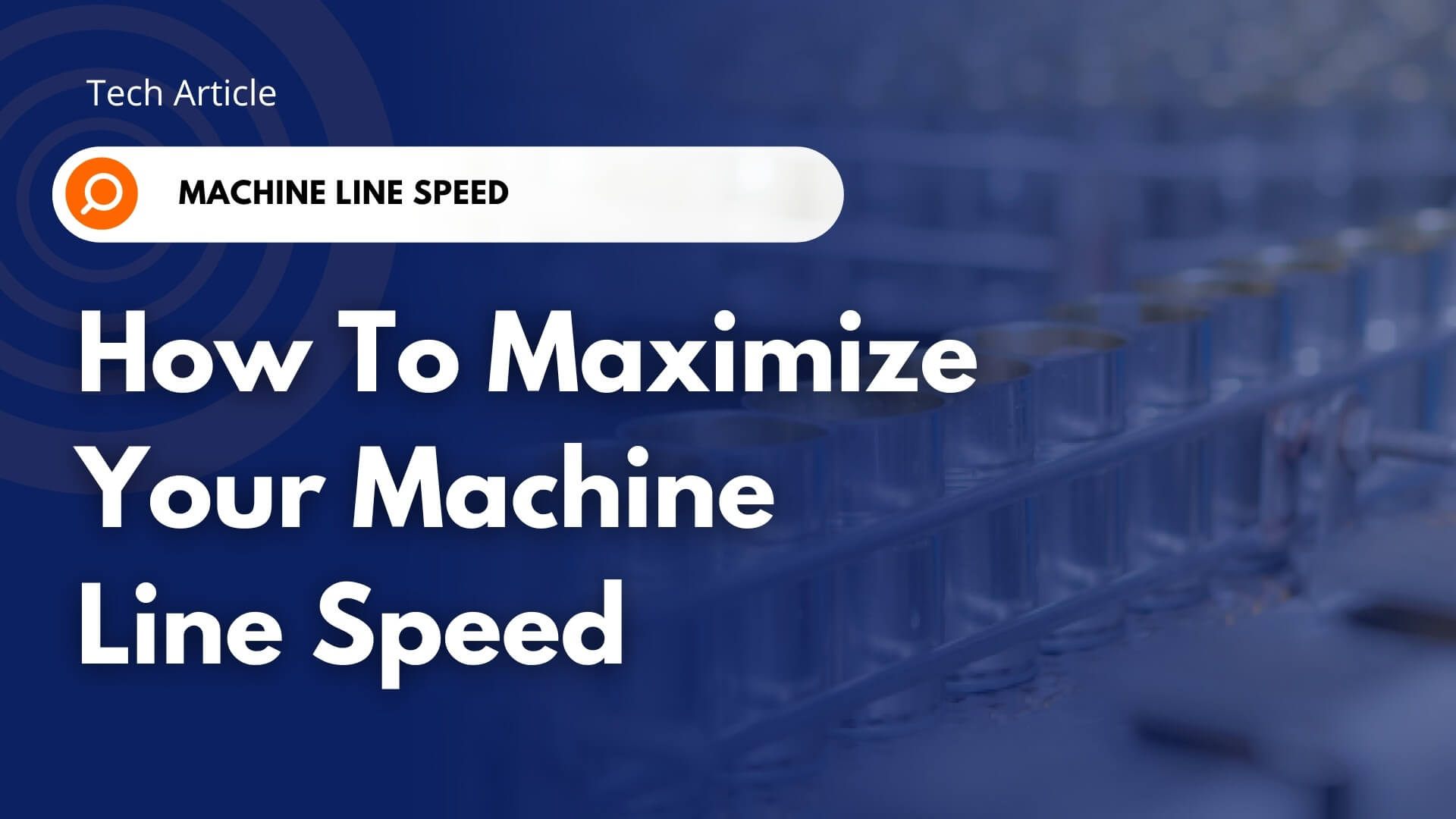 How to Maximize Your Machine Line Speed - Innosen How to Maximize Your Machine Line Speed - Innosen